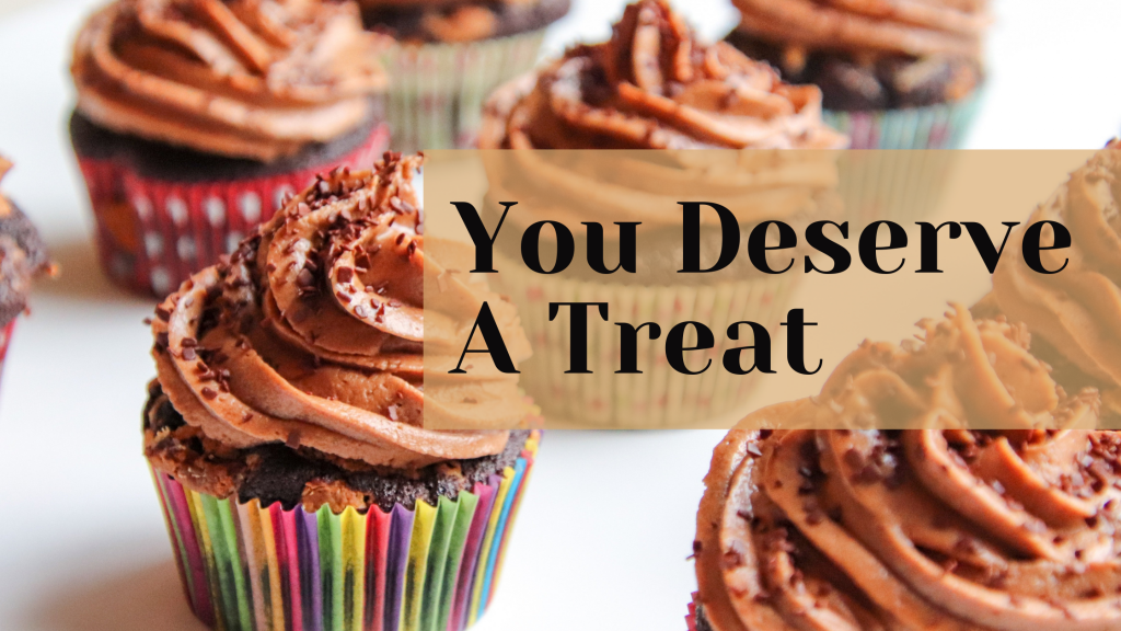 You Deserve A Treat - Izzy Virtual Assistant